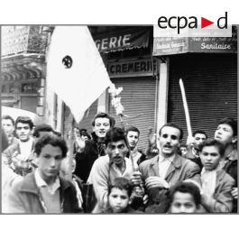ImagesDéfense - Décembre 1960 - manifestations des musulmans pour l ...